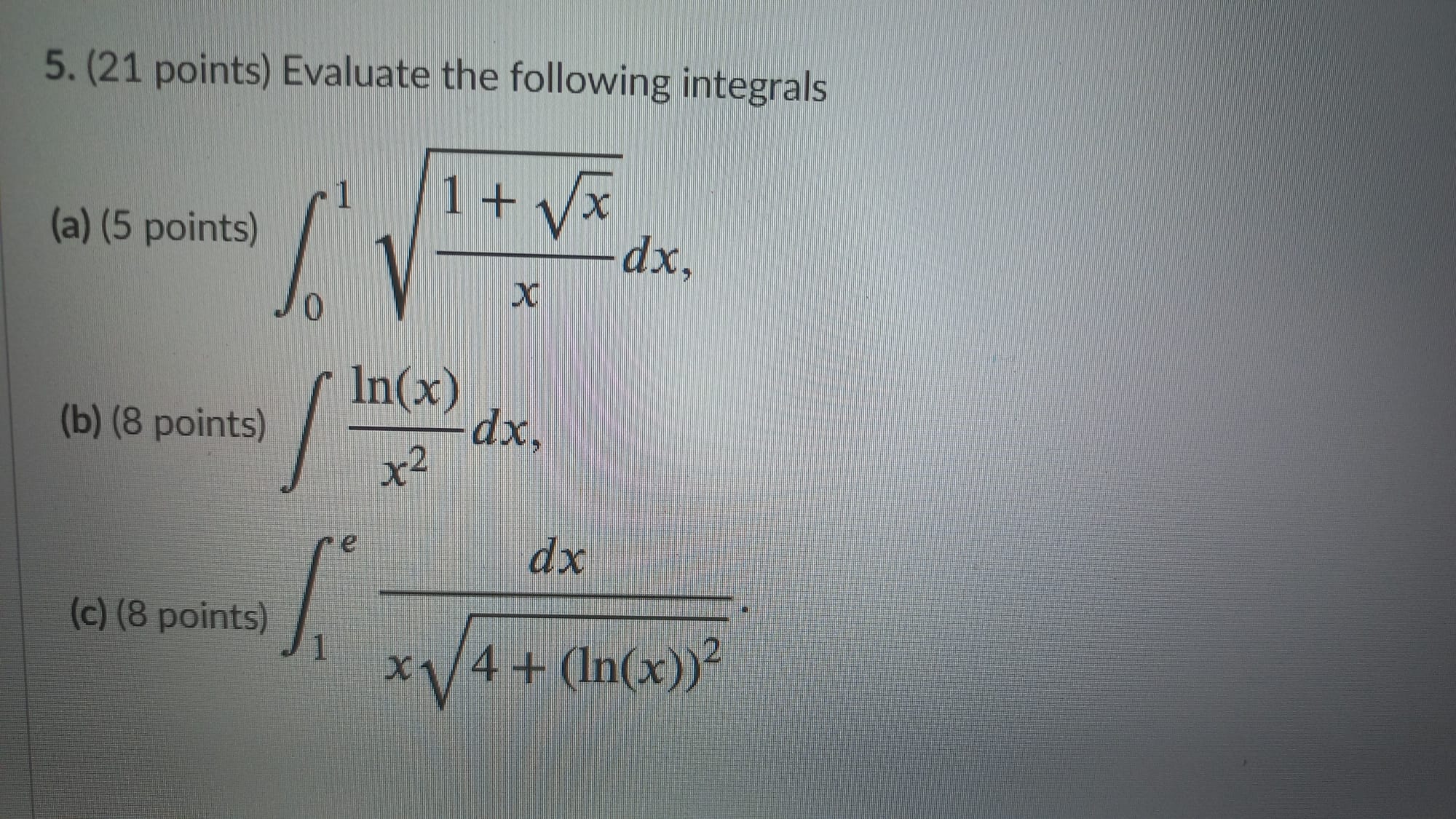 Solved 5. (21 points) Evaluate the following integrals (a) | Chegg.com