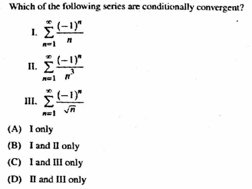 Solved Which of the following series are conditionally | Chegg.com