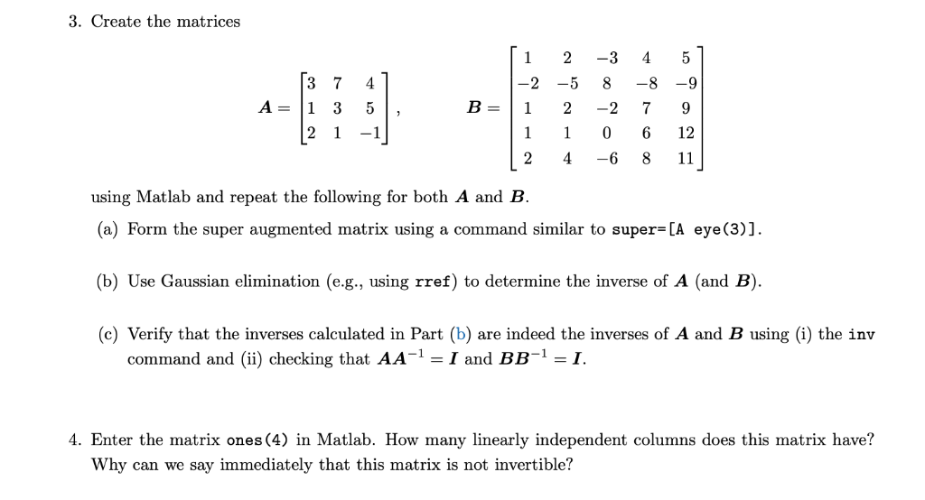 Solved 3. Create the matrices 1 2-3 45 B1 2 -279 1 10 6 12 2 | Chegg.com