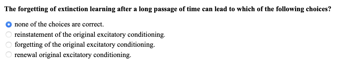 Solved The forgetting of extinction learning after a long | Chegg.com