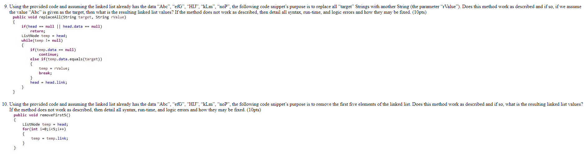 Solved public void replaceAll(String target, String rValue) | Chegg.com
