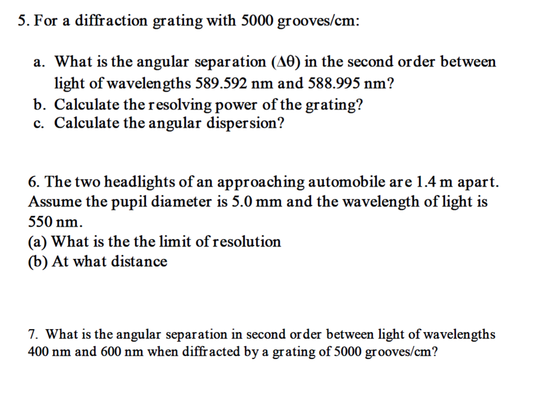 Solved 5. For a diffraction grating with 5000 grooves/cm: a. | Chegg.com