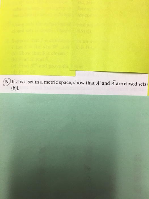 Solved 190 If A is a set in a metric space, show that A' and | Chegg.com