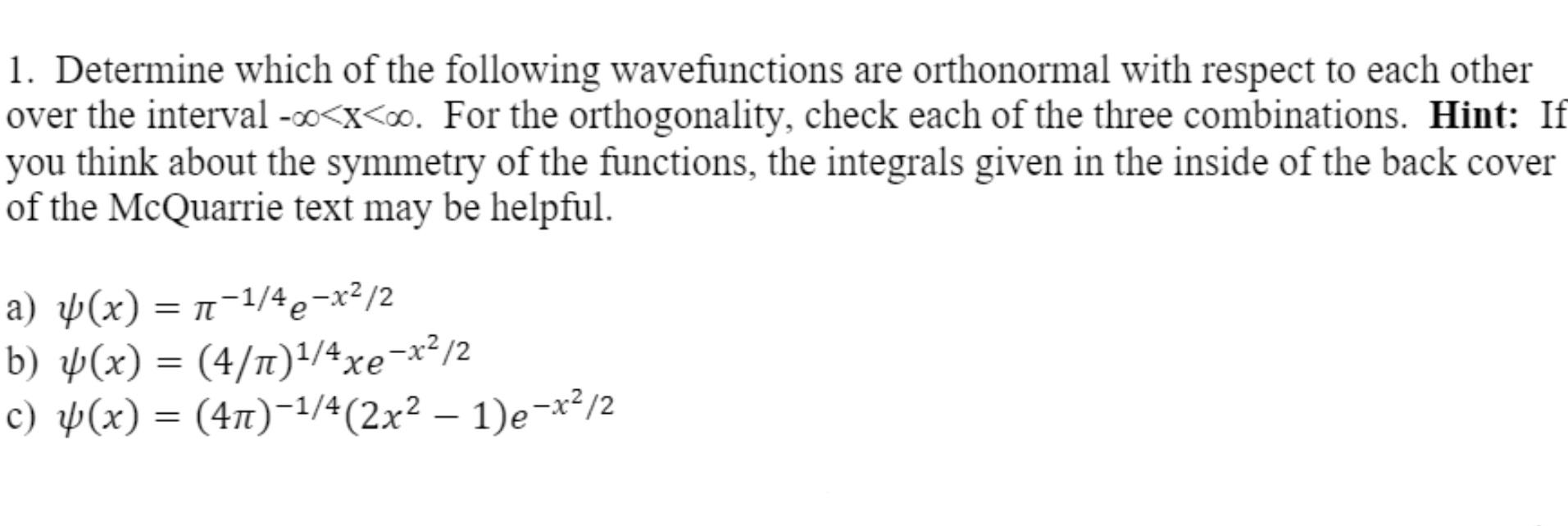 Solved 1. Determine which of the following wavefunctions are | Chegg.com