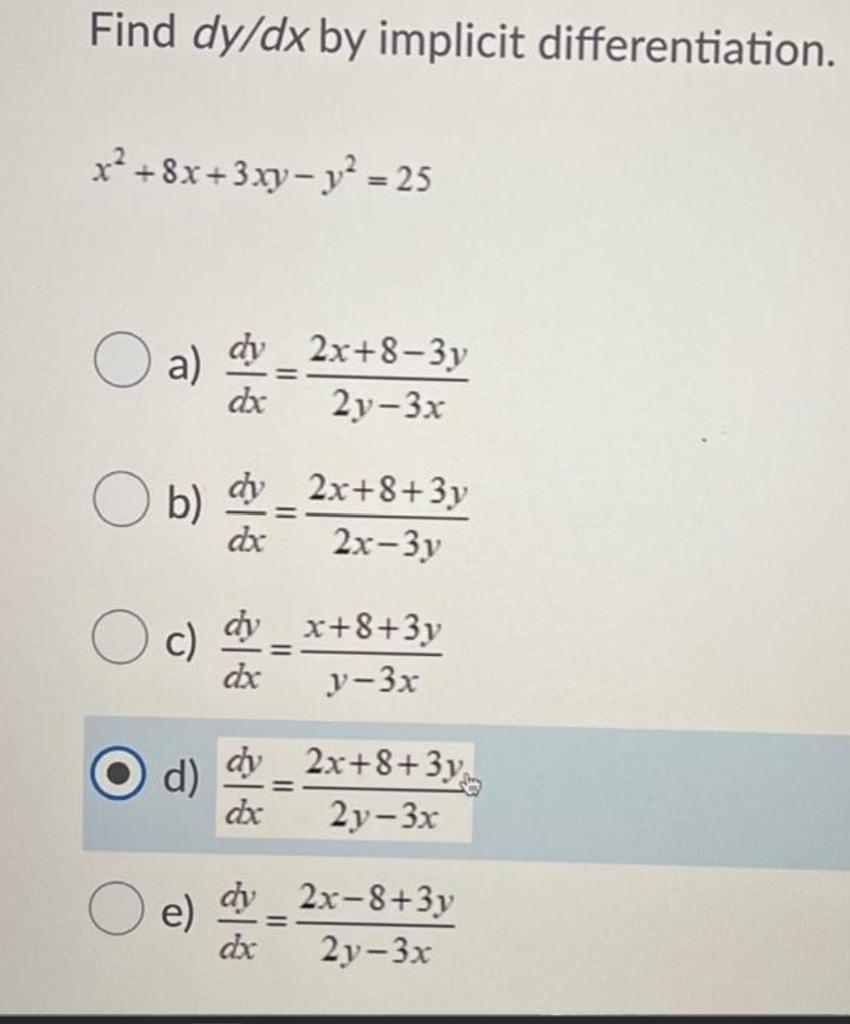 Solved Find dy/dx by implicit differentiation. | Chegg.com