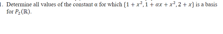 Solved Determine all values of the constant α for which | Chegg.com