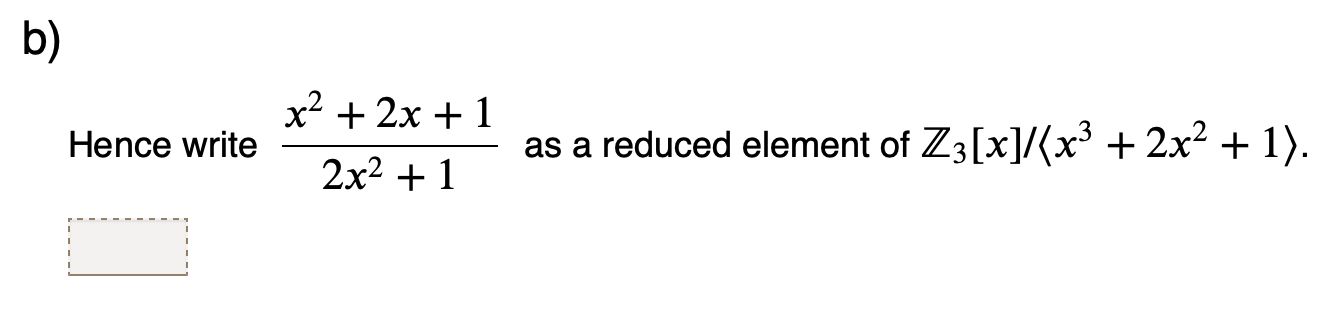 Solved Consider the finite field \\( \\mathbb{Z}_{3}[x] | Chegg.com