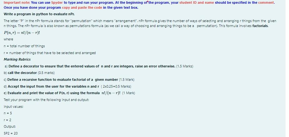 Solved Important note: You can use Spyder to type and run | Chegg.com