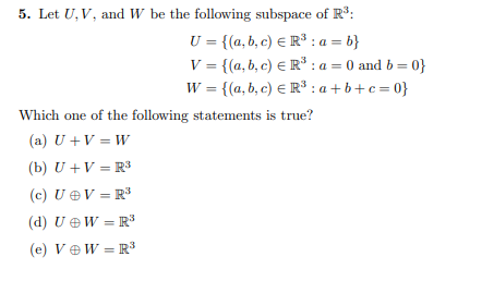 Solved 5. Let U,V, and W be the following subspace of R3 : | Chegg.com