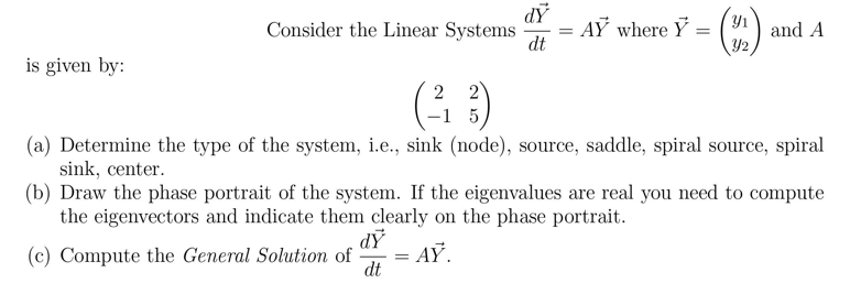 Solved - () dY Consider the Linear Systems AY where Y = Yi | Chegg.com
