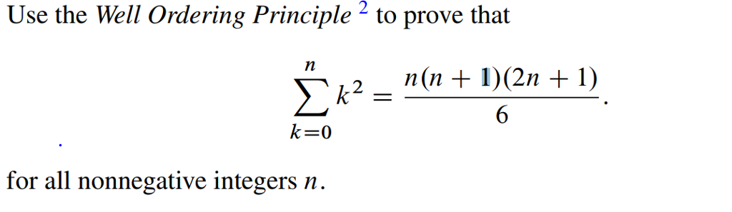 Solved 2 Use the Well Ordering Principle to prove that k-0 | Chegg.com