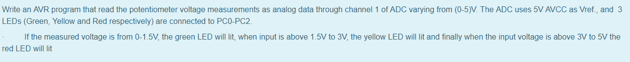 Solved Write an AVR program that read the potentiometer | Chegg.com