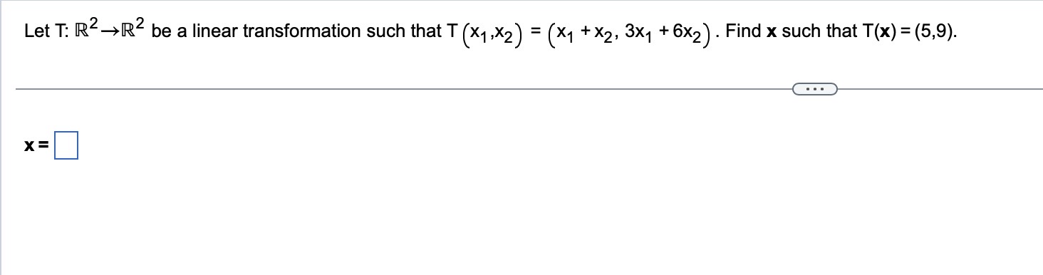 Solved Let T:R2→R2 be a linear transformation such that | Chegg.com