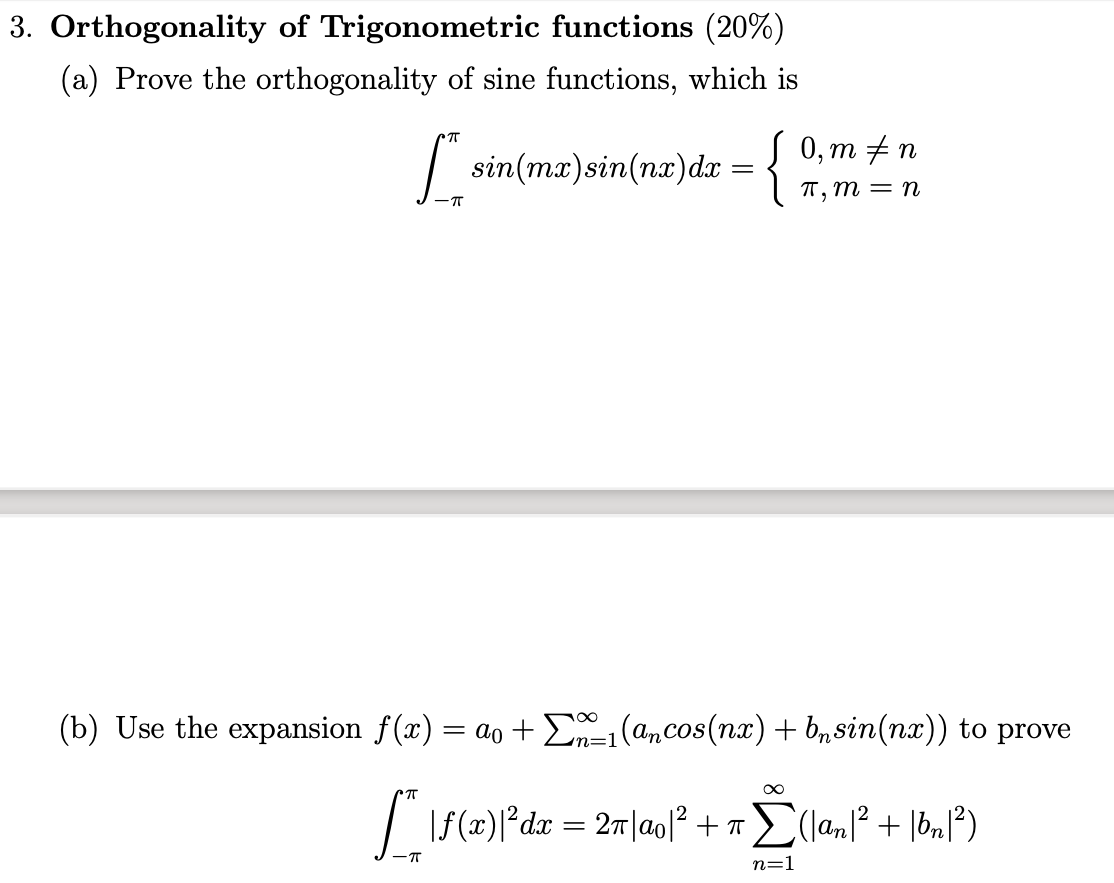 Solved 3. Orthogonality of Trigonometric functions (20%) (a) | Chegg.com