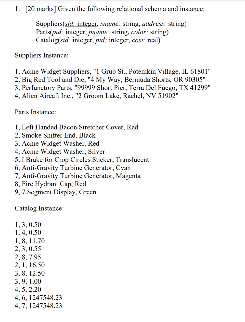 Solved 1. [20 marks] Given the following relational schema | Chegg.com
