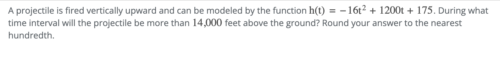 Solved A projectile is fired vertically upward and can be | Chegg.com