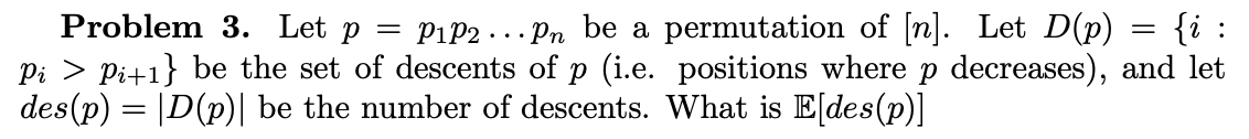 Solved Problem 3. Let p=p1p2…pn be a permutation of [n]. Let | Chegg.com