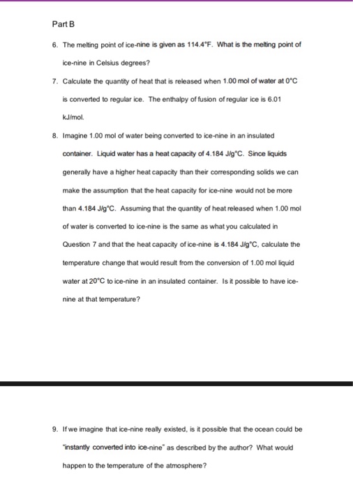 Solved Part B 6. The melting point of ice-nine is given as | Chegg.com