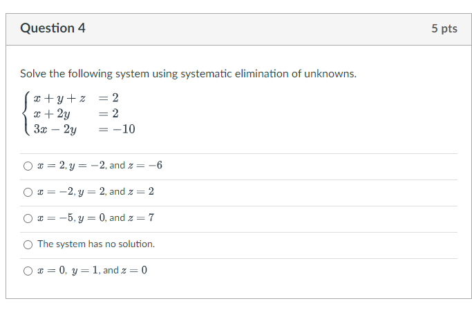 Solved Question 4 5 pts Solve the following system using | Chegg.com