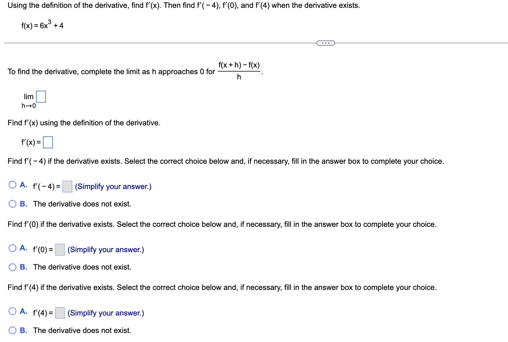 Solved f(x)=6x3+4 To find the derivative, complete the limit | Chegg.com