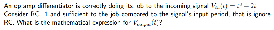 Solved An op amp differentiator is correctly doing its job | Chegg.com