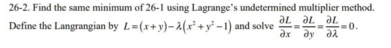 Solved 26-2. Find the same minimum of 26-1 using Lagrange's | Chegg.com
