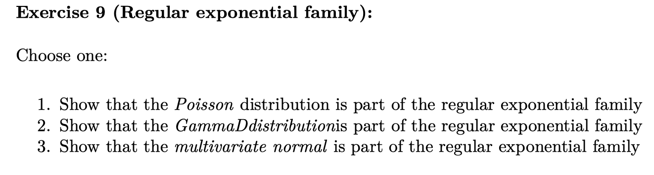 Solved Exercise 9 (Regular exponential family): Choose one: | Chegg.com