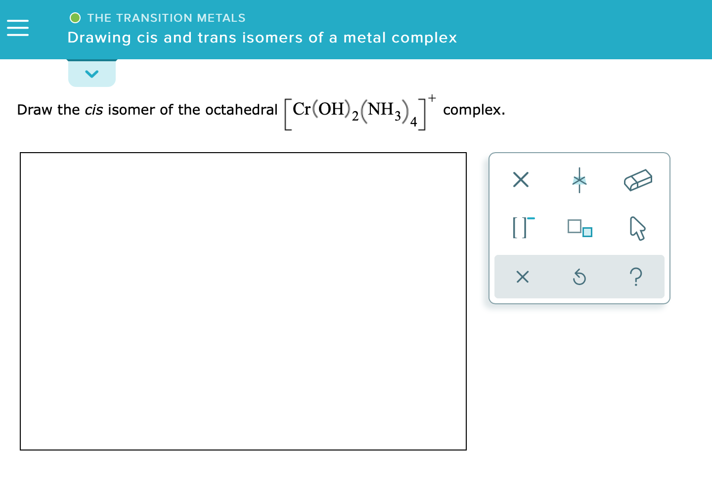 Solved O THE TRANSITION METALS Drawing cis and trans isomers | Chegg.com
