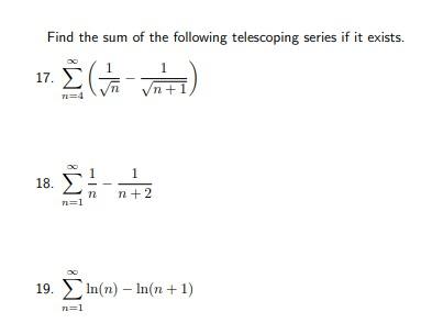 Solved Find the sum of the following telescoping series if | Chegg.com