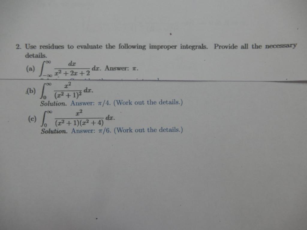 Solved 2. Use residues to evaluate the following improper | Chegg.com