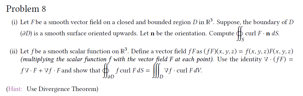 Solved (i) Let F be a smooth vector field on a closed and | Chegg.com