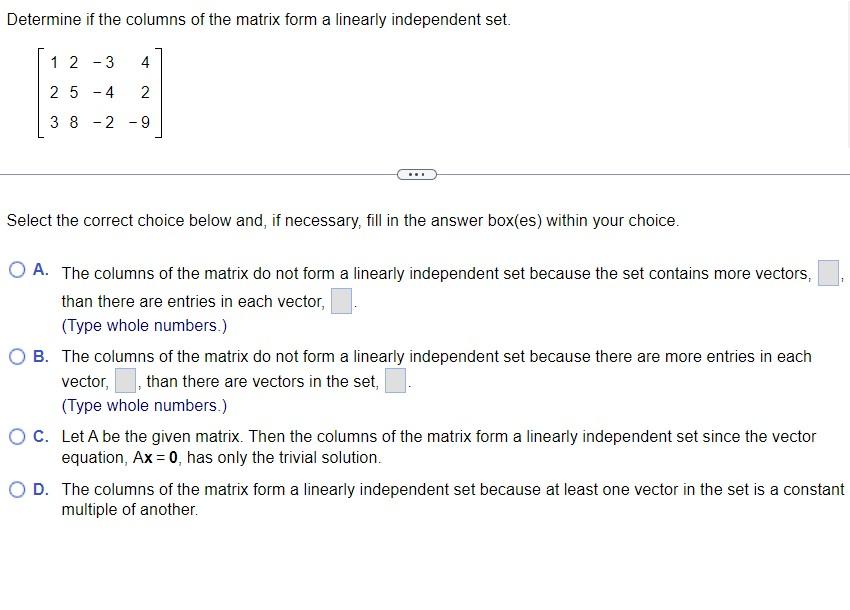 Solved Determine if the columns of the matrix form a | Chegg.com