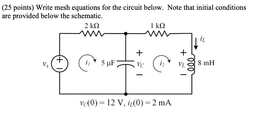 Solved ( 25 points) Write mesh equations for the circuit | Chegg.com