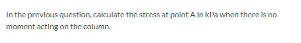 Solved 100kN 1m 0.5m 6m 0.4m Ground Level 6m In the | Chegg.com