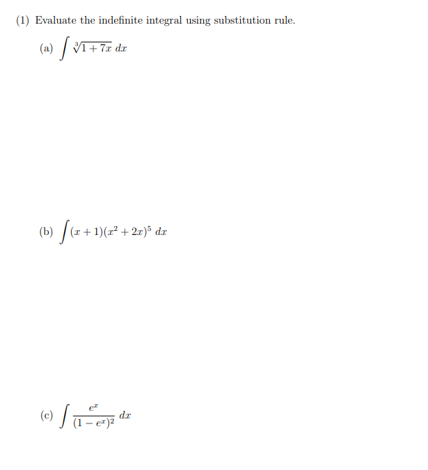Solved (1) Evaluate the indefinite integral using | Chegg.com