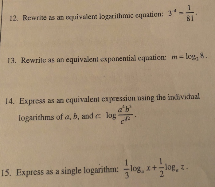 Solved 12. Rewrite as an equivalent logarithmic equation: 3- | Chegg.com