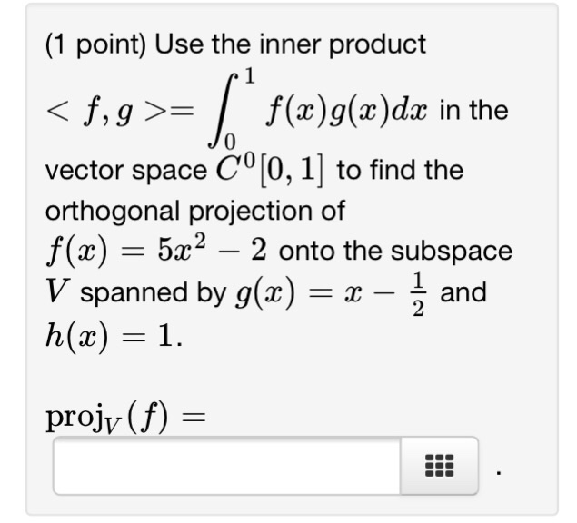 Solved Use the inner product = integral^1_0 f(x) | Chegg.com
