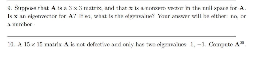 Solved 9. Suppose that A is a 3 x 3 matrix, and that x is a | Chegg.com