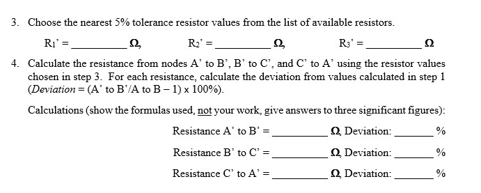 Solved 3. Choose the nearest 5% tolerance resistor values | Chegg.com