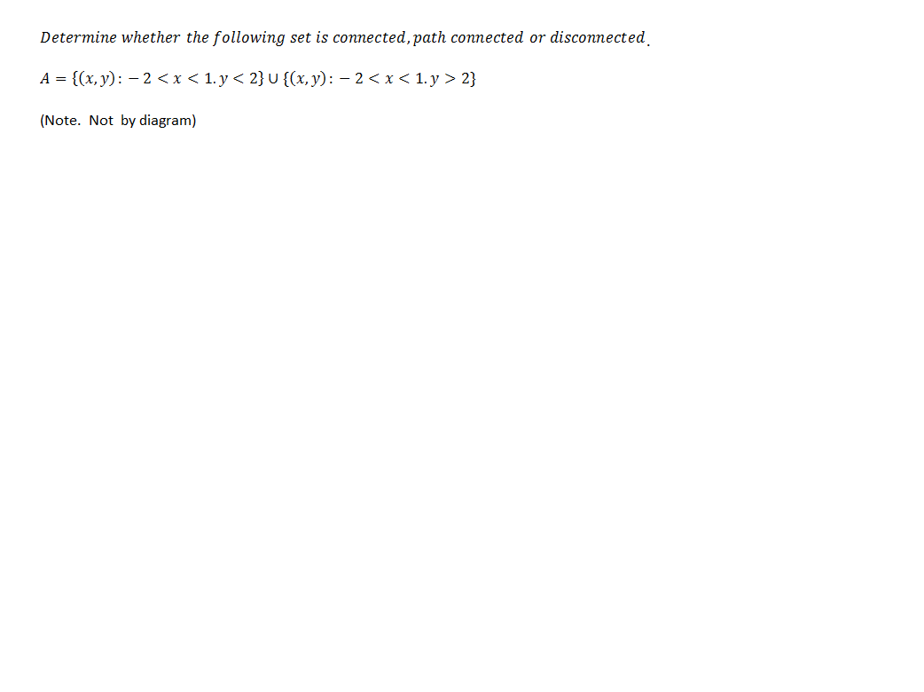 Solved Determine whether the following set is connected, | Chegg.com