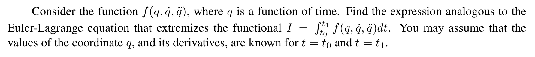 Solved Consider the function f(q,q˙,q¨), where q is a | Chegg.com