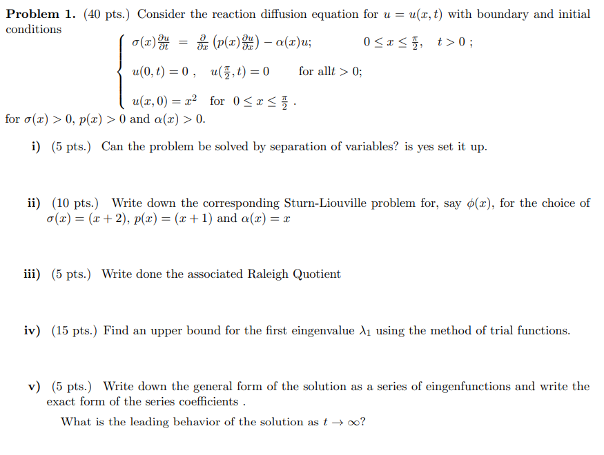 Problem 1. (40 pts.) Consider the reaction diffusion | Chegg.com
