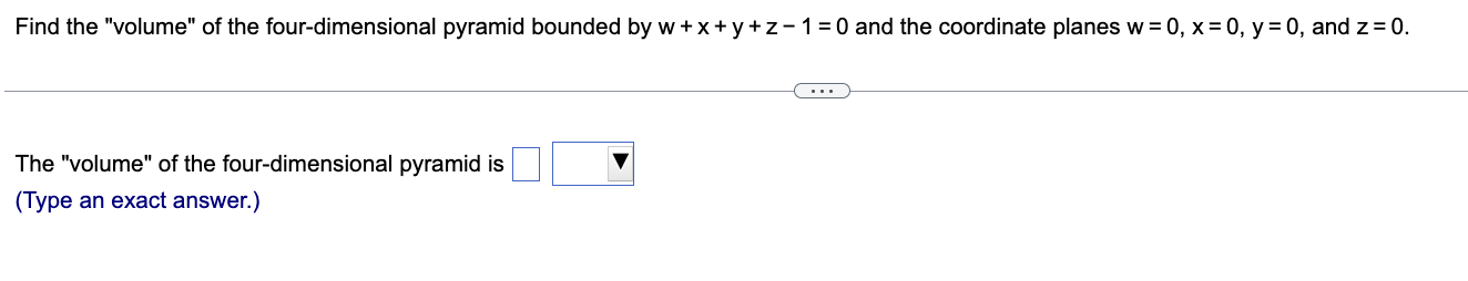 Solved Find the "volume" of the four-dimensional pyramid | Chegg.com