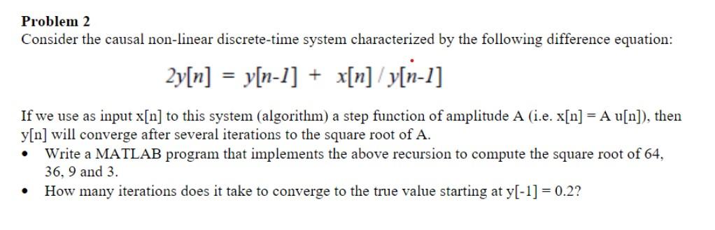 Solved Problem 2 Consider the causal non-linear | Chegg.com