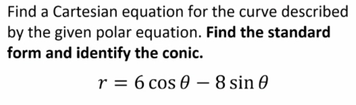 Solved Find a Cartesian equation for the curve described by | Chegg.com