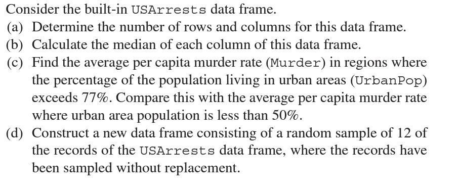 Solved Consider the built-in USArrests data frame. (a) | Chegg.com