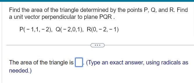 Solved Find the area of the triangle determined by the | Chegg.com