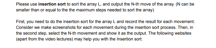 Solved Please use insertion sort to sort the array L, and | Chegg.com