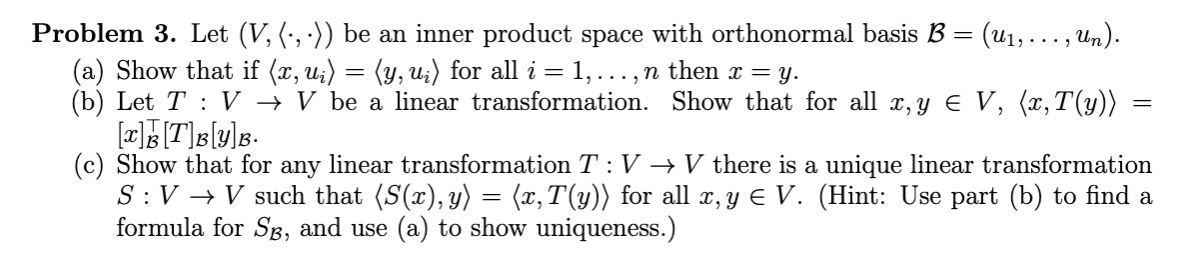 Solved - Problem 3. Let (V, (:, :)) be an inner product | Chegg.com