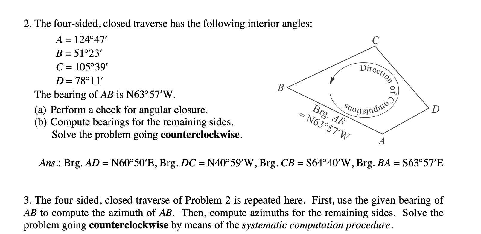 The four-sided, closed traverse has the following | Chegg.com